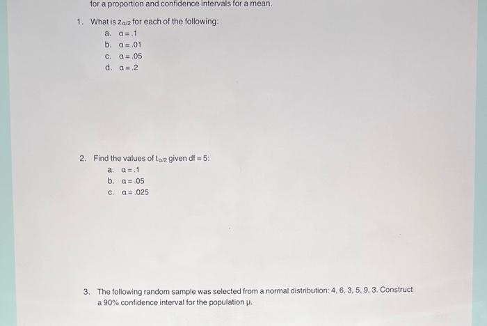 Solved 1. What is za/2 for each of the following: a. a=.1 b. | Chegg.com