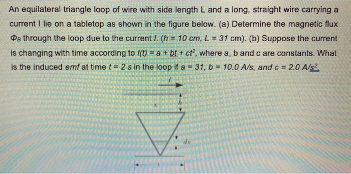 Solved An Equilateral Triangle Loop Of Wire With Side Length