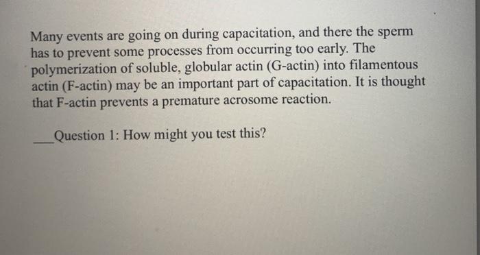Solved Many events are going on during capacitation, and | Chegg.com