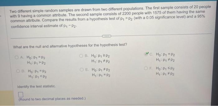 Solved Two different simple random samples are drawn from | Chegg.com