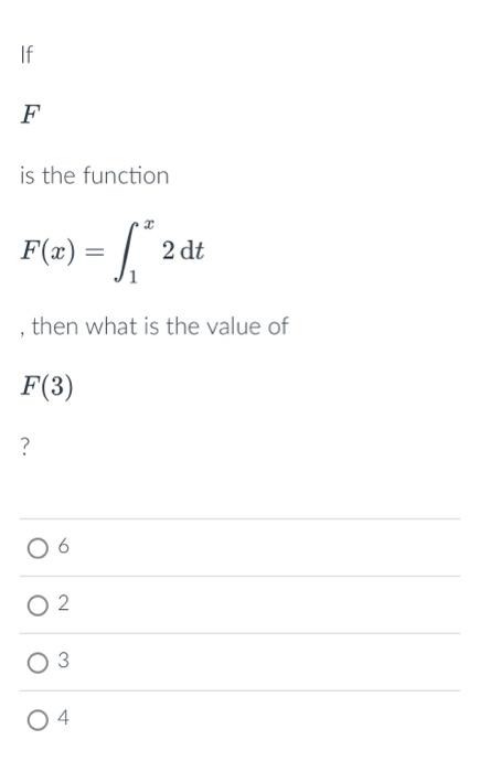 Solved is the function F(x)=∫1x2 dt , then what is the value | Chegg.com