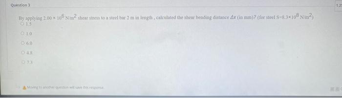 Solved Question 12 By applying 2.00 x 106m2 shear streaks to | Chegg.com