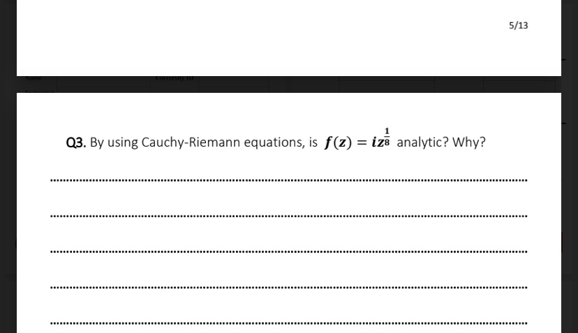 Solved 513Q3. ﻿By using Cauchy-Riemann equations, is | Chegg.com