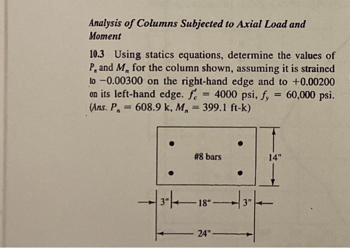 Solved Analysis of Columns Subjected to Axial Load and | Chegg.com