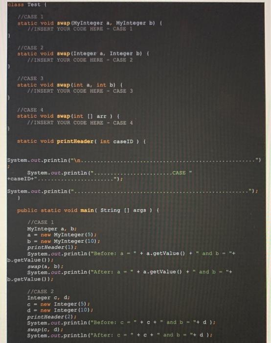 Solved 1 static void swap (MyInteger a, MyInteger b) { 2 | Chegg.com