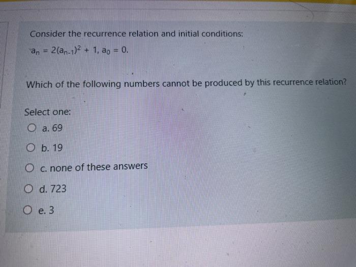 Solved Consider the recurrence relation and initial | Chegg.com