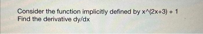 Solved Consider the function implicitly defined by | Chegg.com Solved Consider the function implicitly defined by | Chegg.com