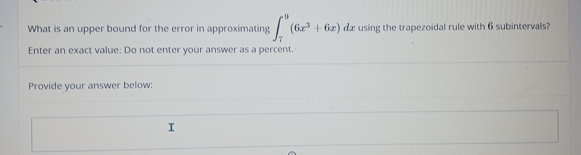 Solved What Is An Upper Bound For The Error In Approximating