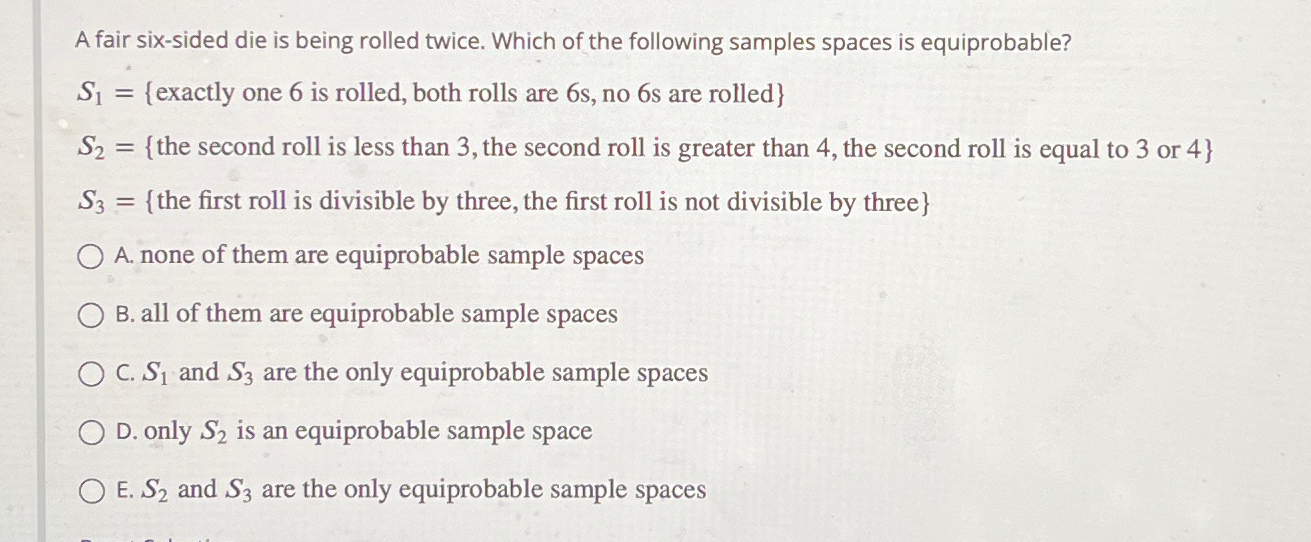 Solved A fair six-sided die is being rolled twice. Which of | Chegg.com
