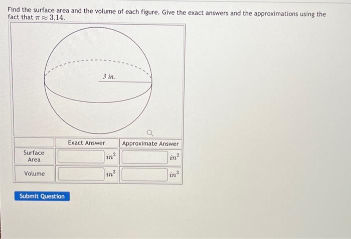 Solved Find the surface area and the volume of each figure. | Chegg.com