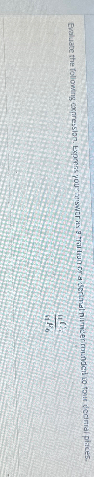 Solved Evaluate the following expression. Express your | Chegg.com