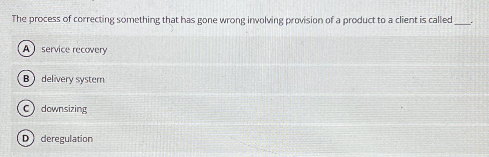 Solved The process of correcting something that has gone | Chegg.com