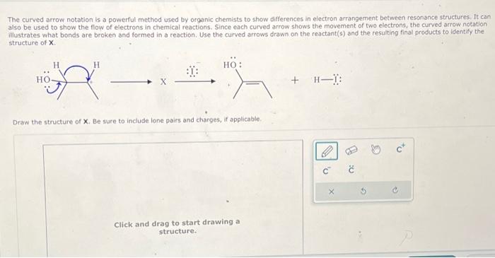 Solved The curved arrow notation is a powerful method used | Chegg.com