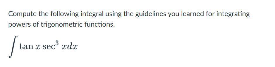 Solved Compute the following integral using the guidelines | Chegg.com