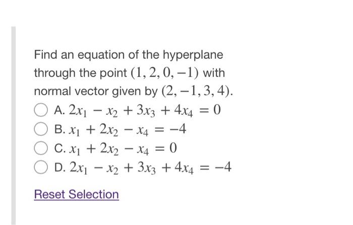 Solved Find an equation of the hyperplane through the point | Chegg.com