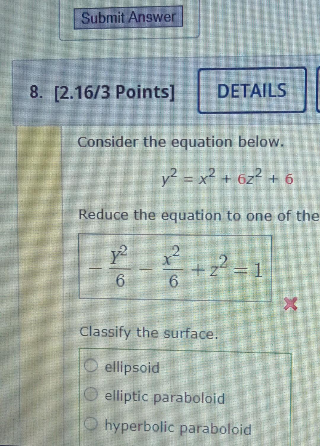 Solved Consider the equation below. y2=x2+6z2+6 Reduce the | Chegg.com