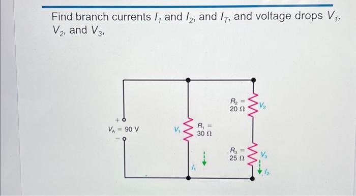 Solved Find branch currents I1 and I2, and IT, and voltage | Chegg.com