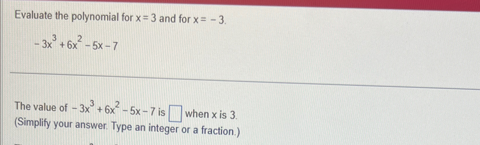 Solved Evaluate the polynomial for x=3 ﻿and for | Chegg.com