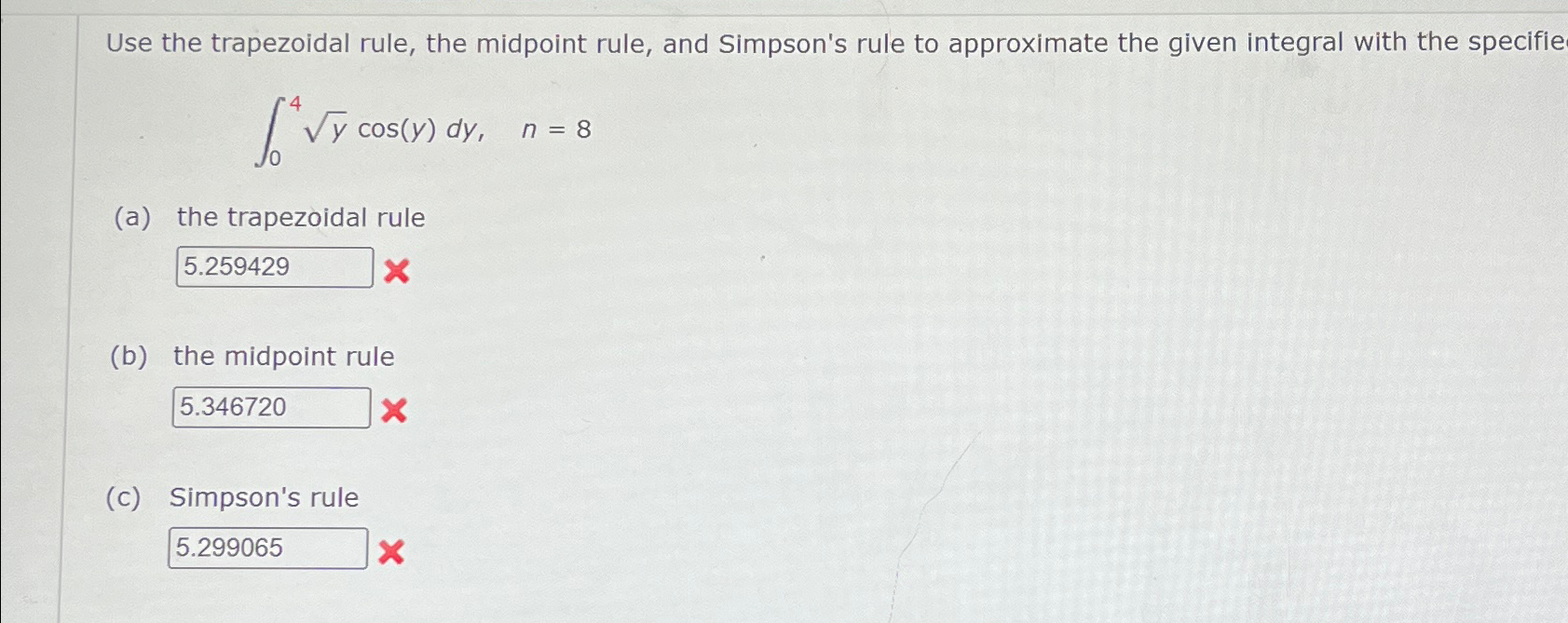 Solved Use the trapezoidal rule, the midpoint rule, and | Chegg.com