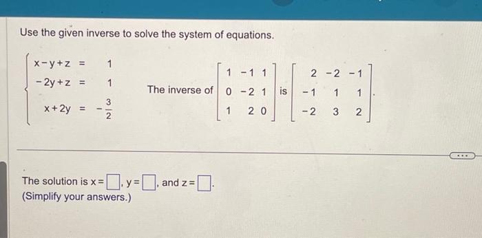 Solved Use the given inverse to solve the system of | Chegg.com