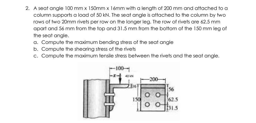 Solved 2. A seat angle 100 mm x 150mm x 16mm with a length | Chegg.com