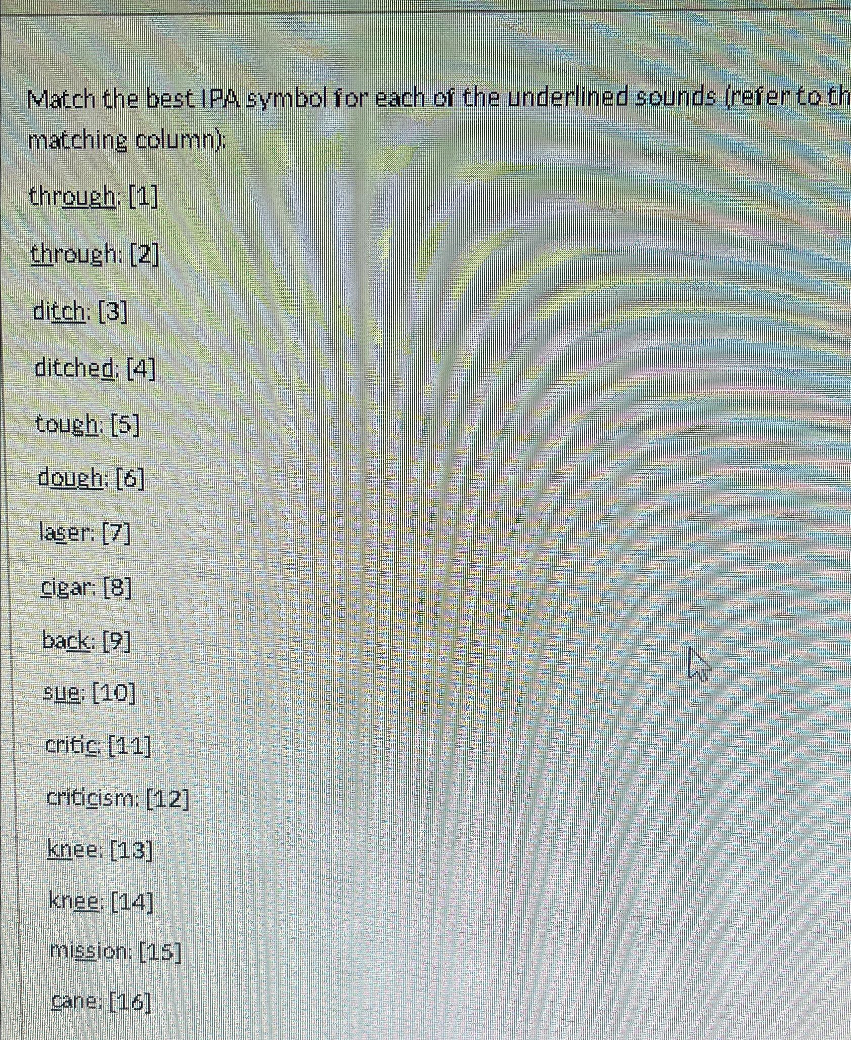 Solved Match the best IPA symbol for each of the underlined | Chegg.com