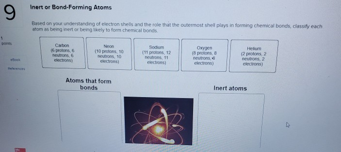 Solved 9 Inert or Bond-Forming Atoms Based on your | Chegg.com