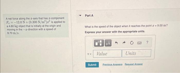 Solved A net force along the x-axis that has x-component | Chegg.com