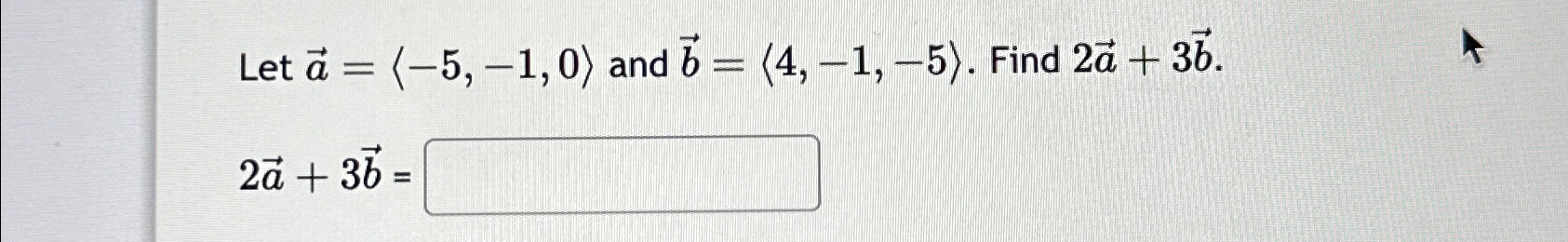Solved Let vec(a)=(:-5,-1,0:) ﻿and vec(b)=(:4,-1,-5:). ﻿Find | Chegg.com
