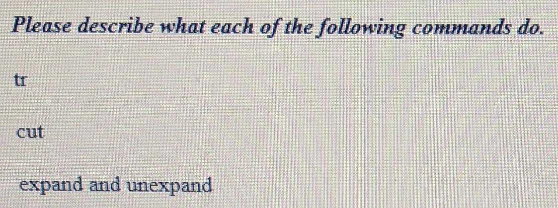 Solved Please describe what each of the following commands | Chegg.com