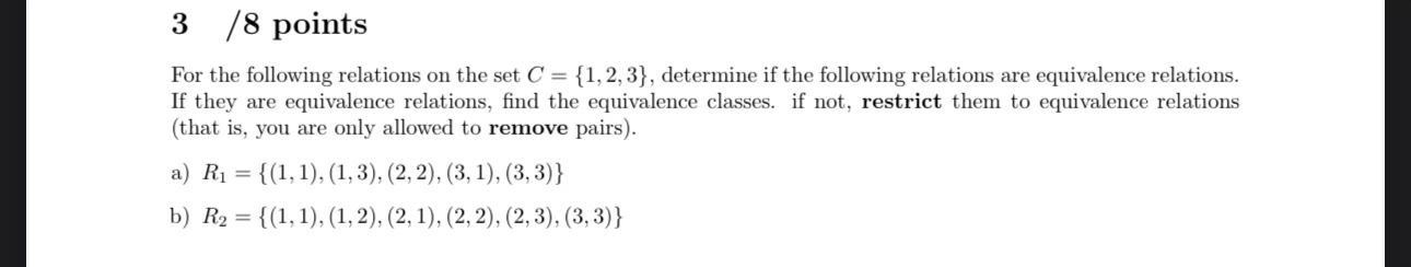 Solved 3,8 ﻿pointsFor the following relations on the set | Chegg.com