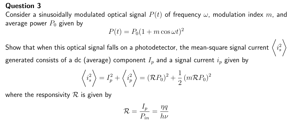 Solved Question 3consider A Sinusoidally Modulated Optical