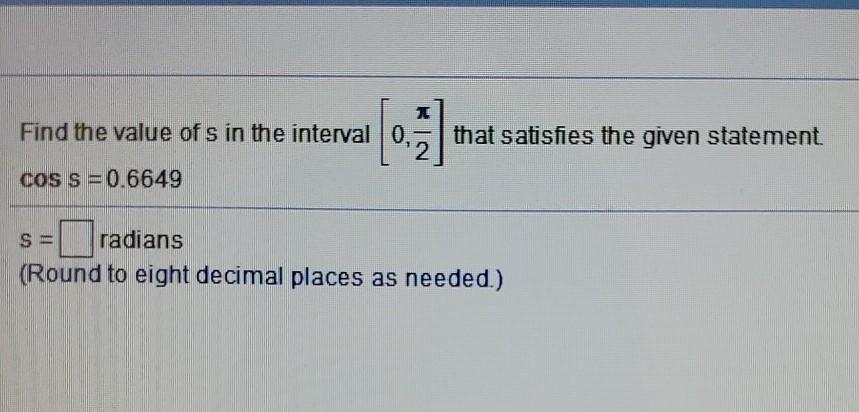Solved Find the value of S in the interval [0, pie/2] that | Chegg.com