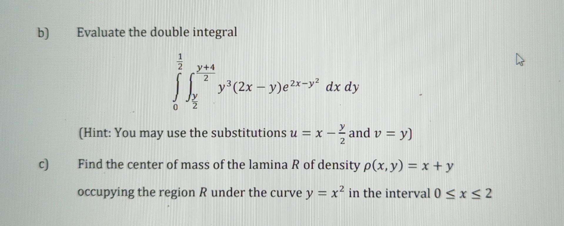 Solved b) Evaluate the double integral | Chegg.com
