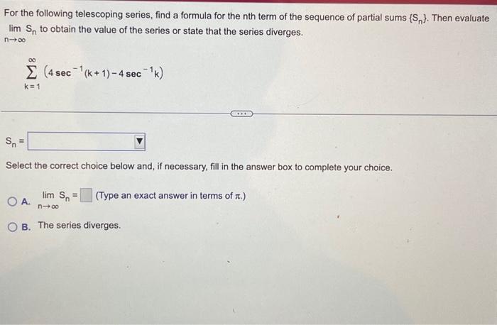 Solved For the following telescoping series, find a formula | Chegg.com