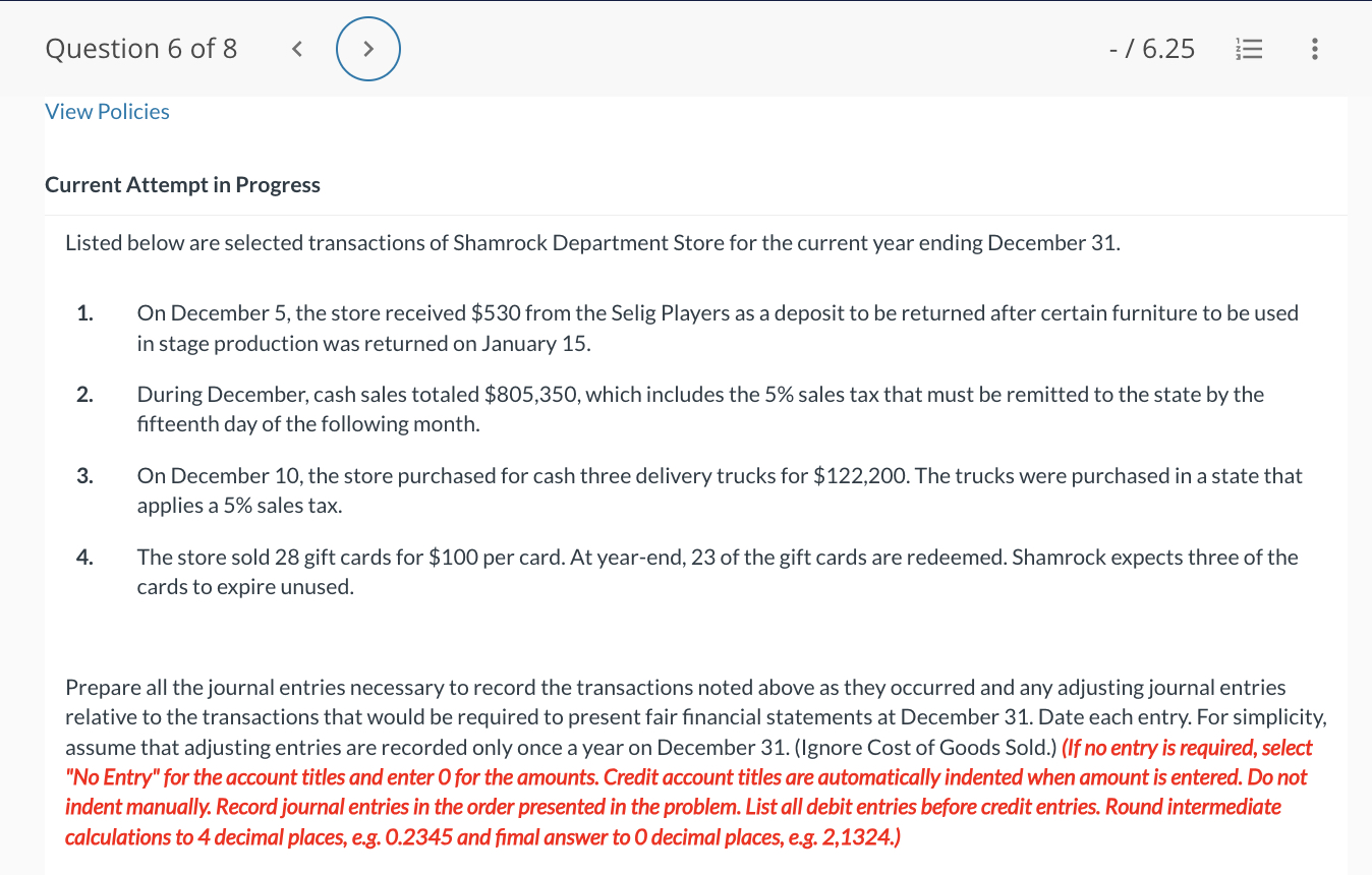 Question 6 ﻿of 8-6.25View PoliciesCurrent Attempt in | Chegg.com