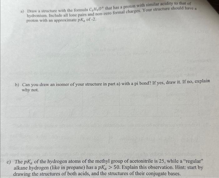Solved a) Draw a structure with the formula C3H9O+that has a | Chegg.com