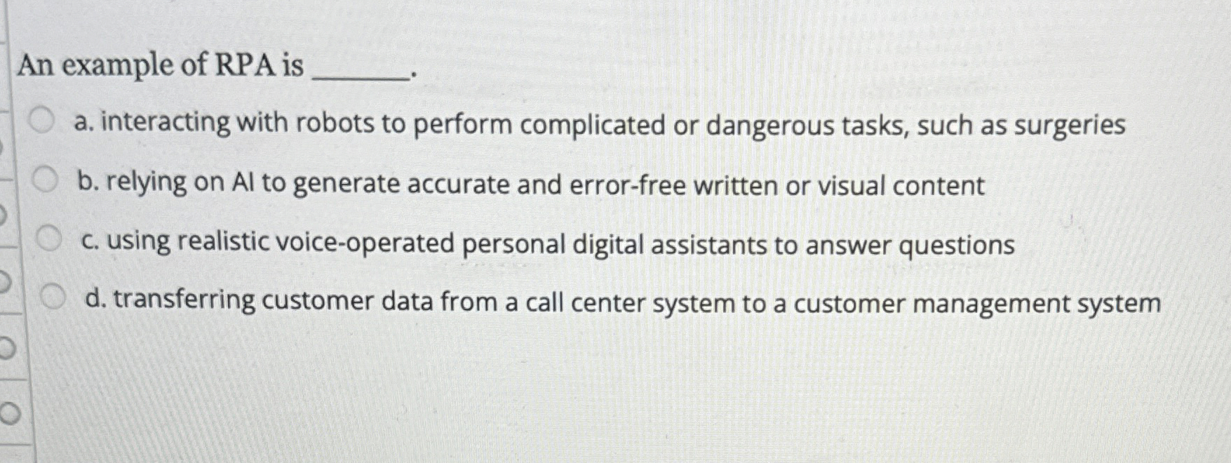 High Quality SOLUTION An example of RPA is q,a. ﻿interacting with ...