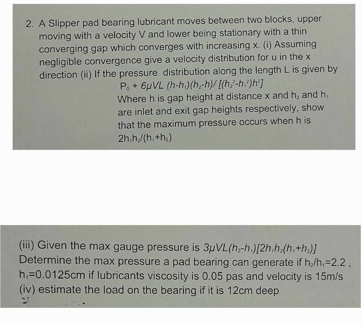 Solved A Slipper pad bearing lubricant moves between two | Chegg.com