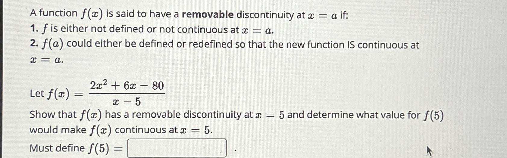 Solved A function f(x) ﻿is said to have a removable | Chegg.com