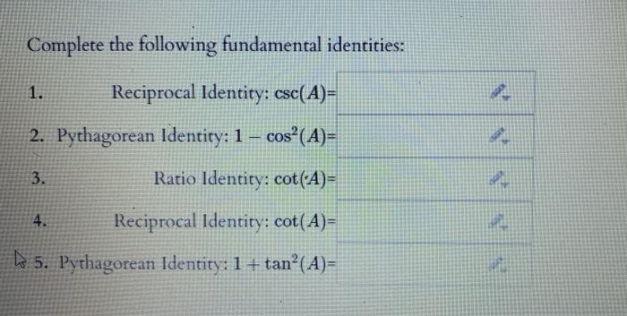 Solved Complete the following fundamental identities: 1. | Chegg.com
