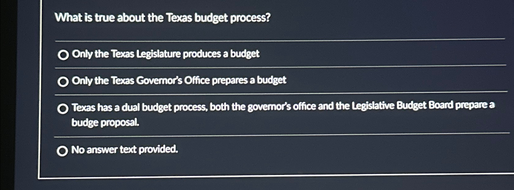 What is true about the Texas budget process?Only the | Chegg.com