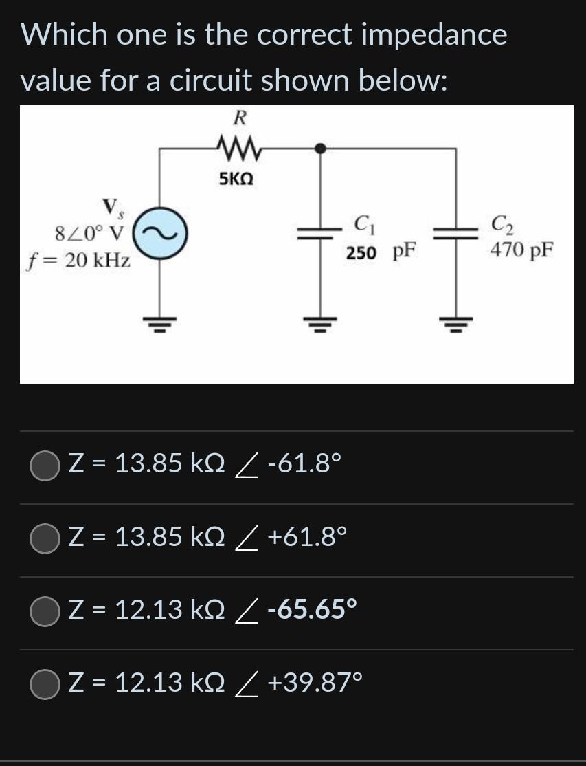 Solved Which one is the correct impedance value for a | Chegg.com