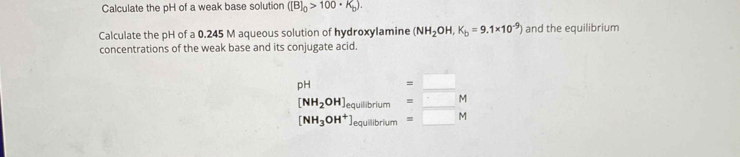 Solved Calculate the pH ﻿of a weak base solution | Chegg.com