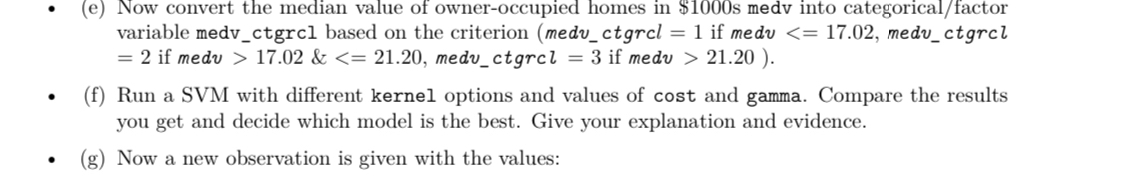 Solved code in R, ﻿boston dataset. (e) ﻿Now convert the | Chegg.com