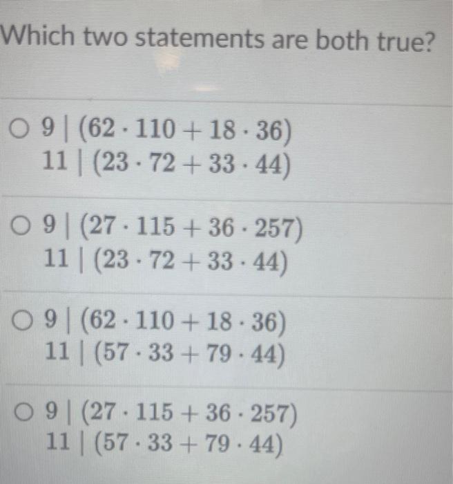 Solved Which two statements are both true? 9∣(62⋅110+18⋅36) | Chegg.com