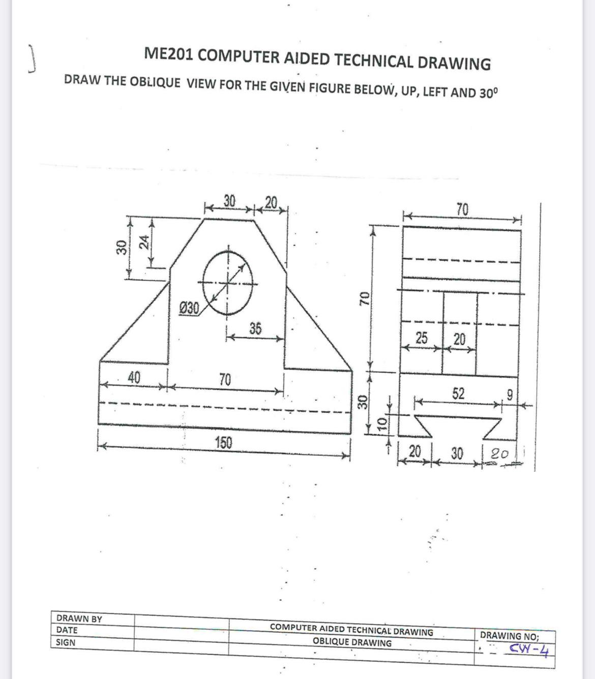 Solved JME201 ﻿COMPUTER AIDED TECHNICAL DRAWINGDRAW THE | Chegg.com