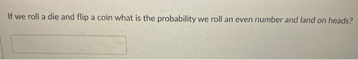 Solved What is the probability of rolling a 2, and then | Chegg.com