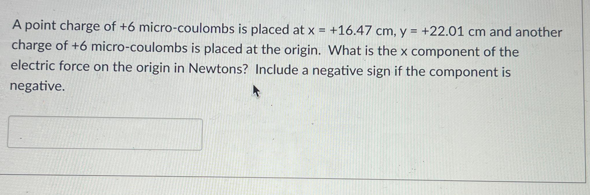 Solved A point charge of +6 ﻿micro-coulombs is placed at | Chegg.com