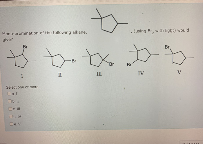 Solved H Mono Bromination Of The Following Alkane Using